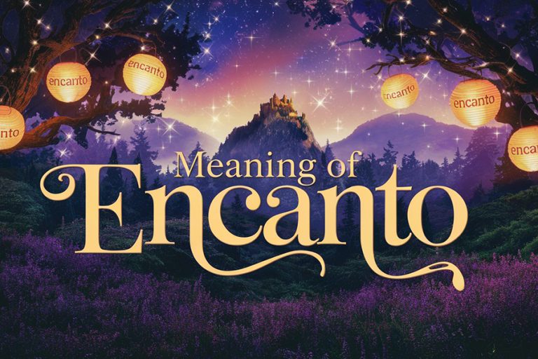 Encanto" in Spanish: Meaning, Origins, and Usage